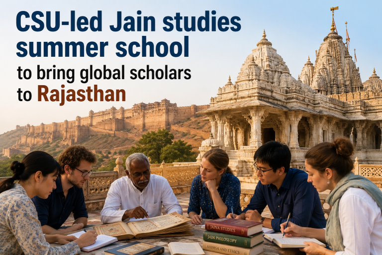 CSU-led Jain studies summer school to bring global scholars to Rajasthan